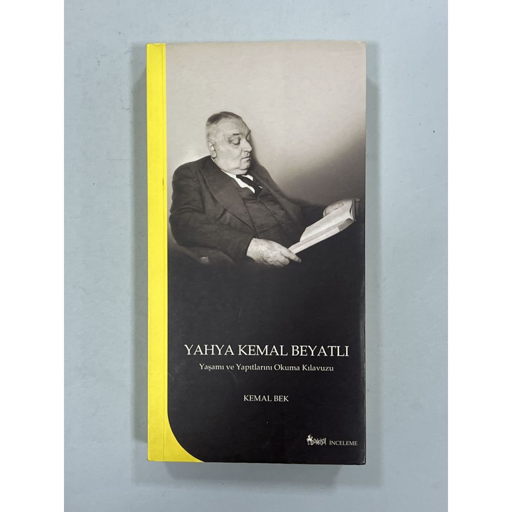 YAHYA KEMAL BEYATLI YAŞAMI VE YAPITLARINI OKUMA KILAVUZU - minervakitap.com